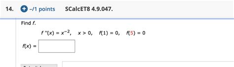 Solved 14 1 Points SCalcET8 4 9 047 Find F F X Chegg