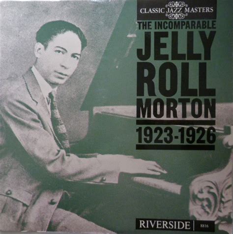 Jelly Roll Morton The Incomparable Jelly Roll Morton 1923 1926 1966