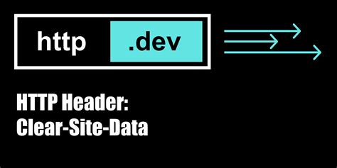 clear site data expert guide to headers