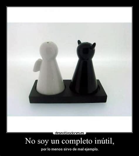 No soy un completo inútil Desmotivaciones