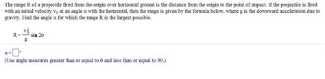 Solved The Range R Of A Projectile Fired From The Origin Chegg