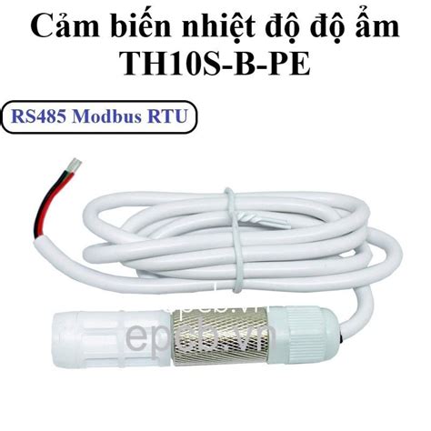 Cảm Biến Nhiệt độ độ ẩm Rs485 Modbus Rtu Th10s B Pe Cho Plc Sht30
