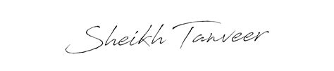 73 Sheikh Tanveer Name Signature Style Ideas Superb Autograph