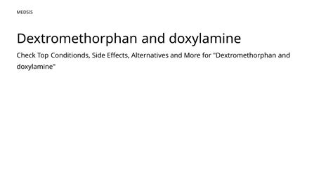 Dextromethorphan And Doxylamine Meds Is