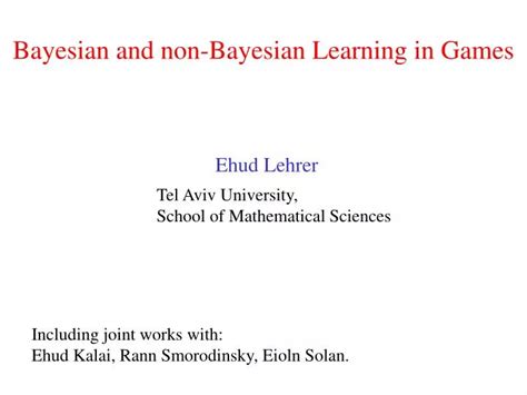 PPT Bayesian And Non Bayesian Learning In Games PowerPoint Presentation ID