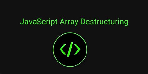 Javascript Array Destructuring Dev Community