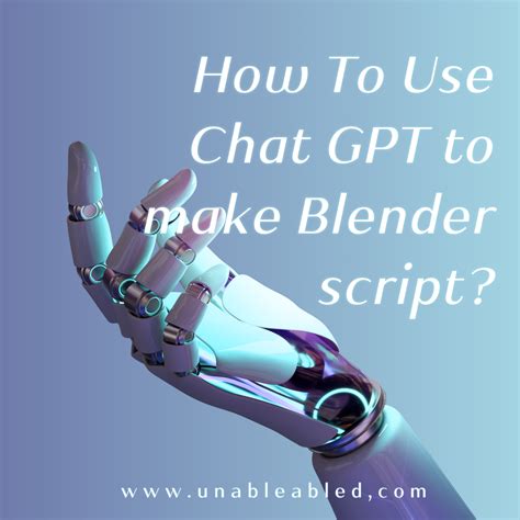 How To Use Chat Gpt To Make Blender Script In 2023 Blender Script
