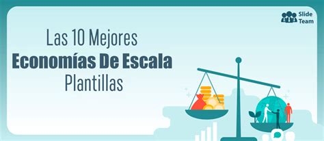 Las 10 Mejores Plantillas De Economías De Escala Para Ahorrar Costes