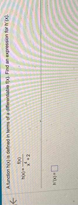 solved a function h x is defined in terms of a