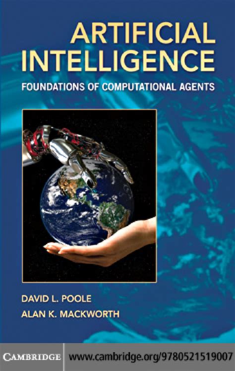Artificial Intelligence Foundations Of Computational Agents David L