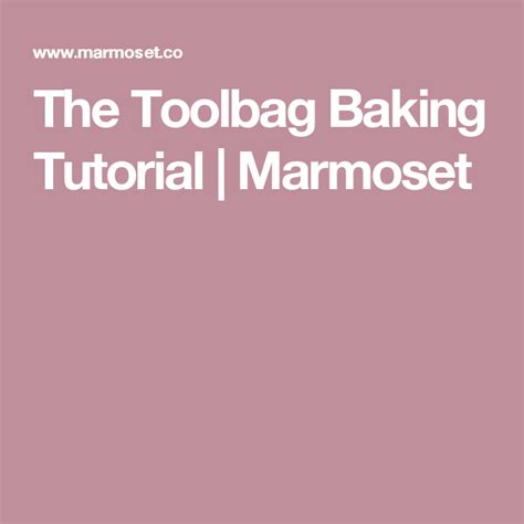 The Toolbag Baking Tutorial Marmoset Baking Tutorial Tutorial Toolbag