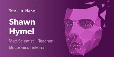 Meet A Maker Episode 7 Shawn Hymel