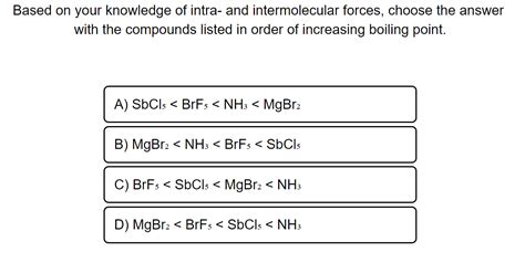 Solved Based on your knowledge of intra- and intermolecular | Chegg.com