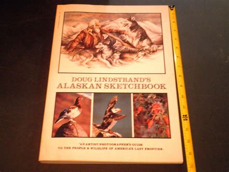 Doug Lindstrands Alaskan Sketchbook Signed By The Author Etsy