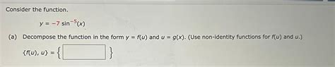 Solved Consider The Function Y Sin X A Decompose The Chegg