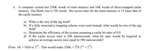 Solved 4 A Computer System Has 256k Words Of Main Memory