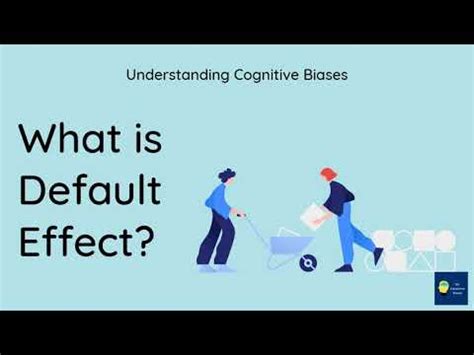 What Is Default Effect Definition And Example Understanding Cognitive Biases YouTube