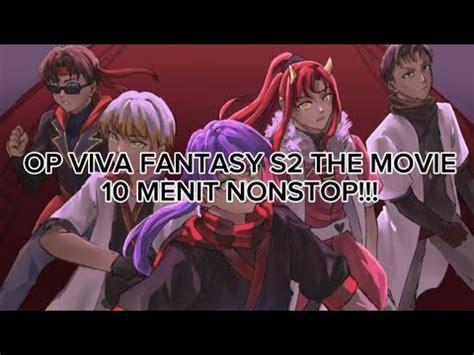 Opening Viva Fantasy S The Movie Cahaya Akan Datang Menit