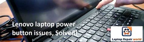 Lenovo Laptop Power Button Lenovo Ideapad Thinkpad Switch Fix