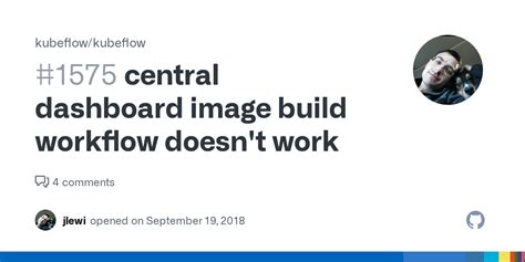 central dashboard image build workflow doesn t work · issue 1575