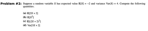 Solved Roblem 2 Suppose A Random Variable X Has Expected