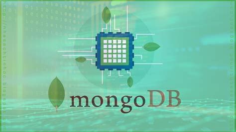 chia sẻ khóa học mongodb hướng dẫn hoàn chỉnh dành cho các developer
