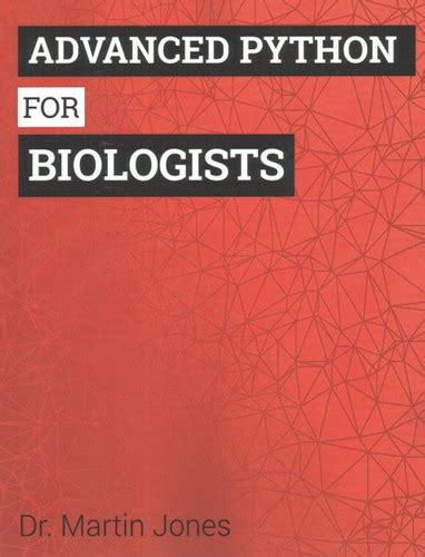 Advanced Python For Biologists Paperback By Jones Martin Used Good