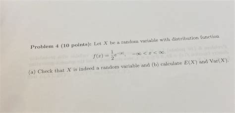 Solved Problem 4 10 ﻿points Let X Be ﻿a Random Variable