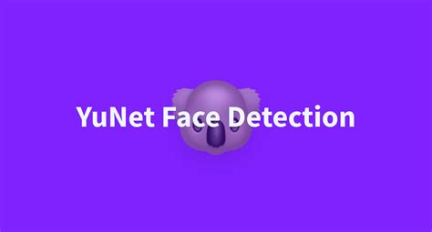 Yunet Face Detection A Hugging Face Space By Sam