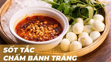 CÁch LÀm SỐt TẮc ChẤm BÁnh TrÁng Tasteshare Youtube Ẩm Thực Thức