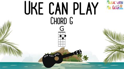 Uke Can Play Chord G Ukulele Chord Play Along YouTube