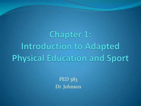 PPT Chapter 1 Introduction To Adapted Physical Education And Sport