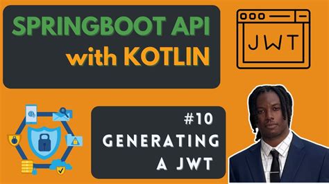 10 Jwt Utility Kotlin Springboot Api Tutorial Youtube