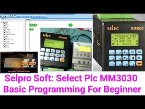 Selpro Soft: Select Plc MM3030 Basic Programming For Beginner - YouTube