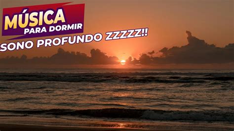 Música Para Dormir Relaxa e Acalma YouTube