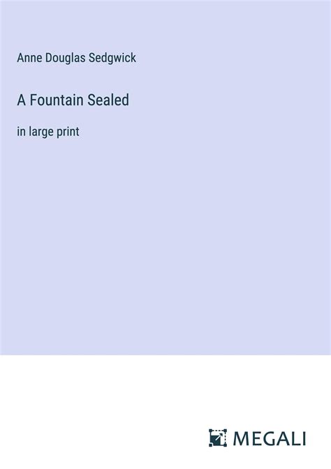 A Fountain Sealed Anne Douglas Sedgwick Buch Jpc