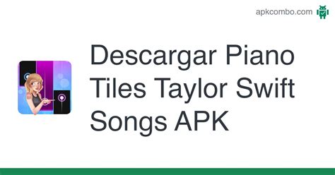 Piano Tiles Taylor Swift Songs Apk Android Game Descarga Gratis