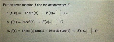 Solved For The Given Function F Find The Antiderivative F
