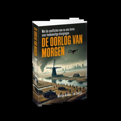 Boeklancering De Oorlog Van Morgen Wat De Conflicten Van Nu Ons