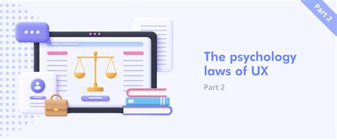 The psychology laws of UX - Part 2