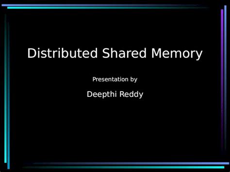 Ppt Distributed Shared Memory Presentation By Deepthi Reddy Dokumen