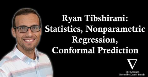 Ryan Tibshirani Statistics Non Parametric Regression Conformal