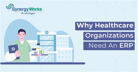 Why Does Your Healthcare Organization Need An ERP Solution