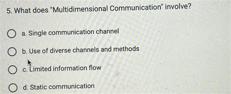 Solved What Does Multidimensional Communication Involve A Chegg