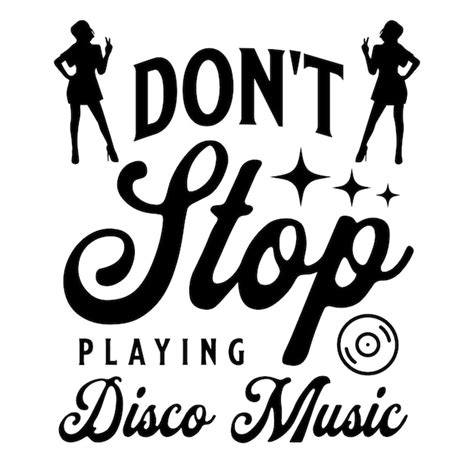 Premium Vector Dont Stop Playing Disco Music