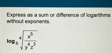 Solved Express As A Sum Or Difference Of Logarithms Without