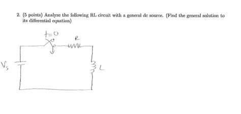analyze the following rl circuit with a general dc