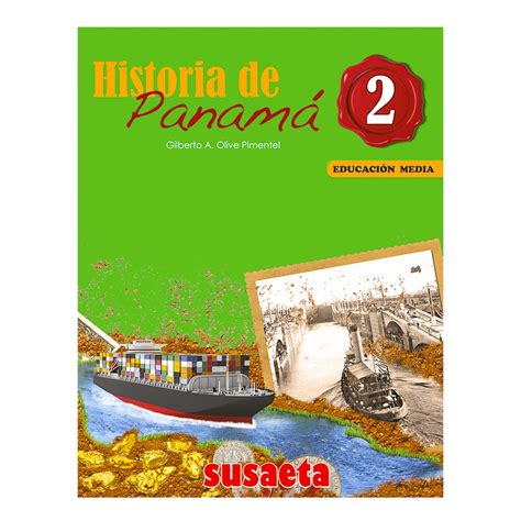 Libro De Texto Susaeta Historia De Panamá Educación Media 2 Pa