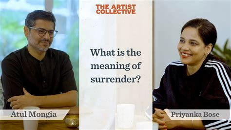 What Is The Meaning Of Surrender Aats Atul Mongia Priyanka Bose