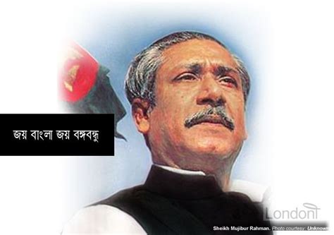 Sheikh Mujibur Rahman Joi Bangla Joi Bangabandhu Long Live Bangla
